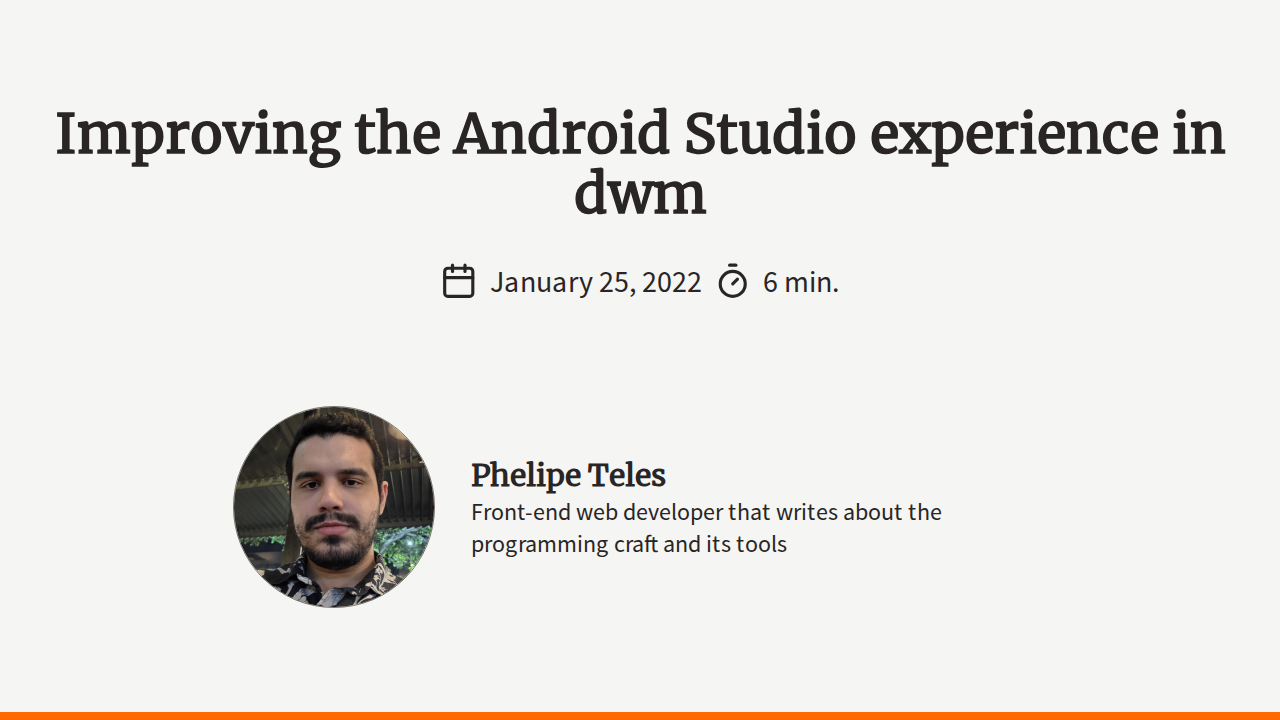 Improving the Android Studio experience in dwm - Phelipe Teles | Phelipe Teles